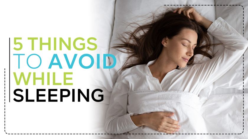 5 THINGS TO AVOID WHILE SLEEPING – HomeLife Company